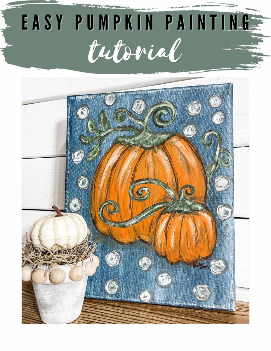 Tutorial: Easy Pumpkins Painting – The Makers Map - DIY with Amber